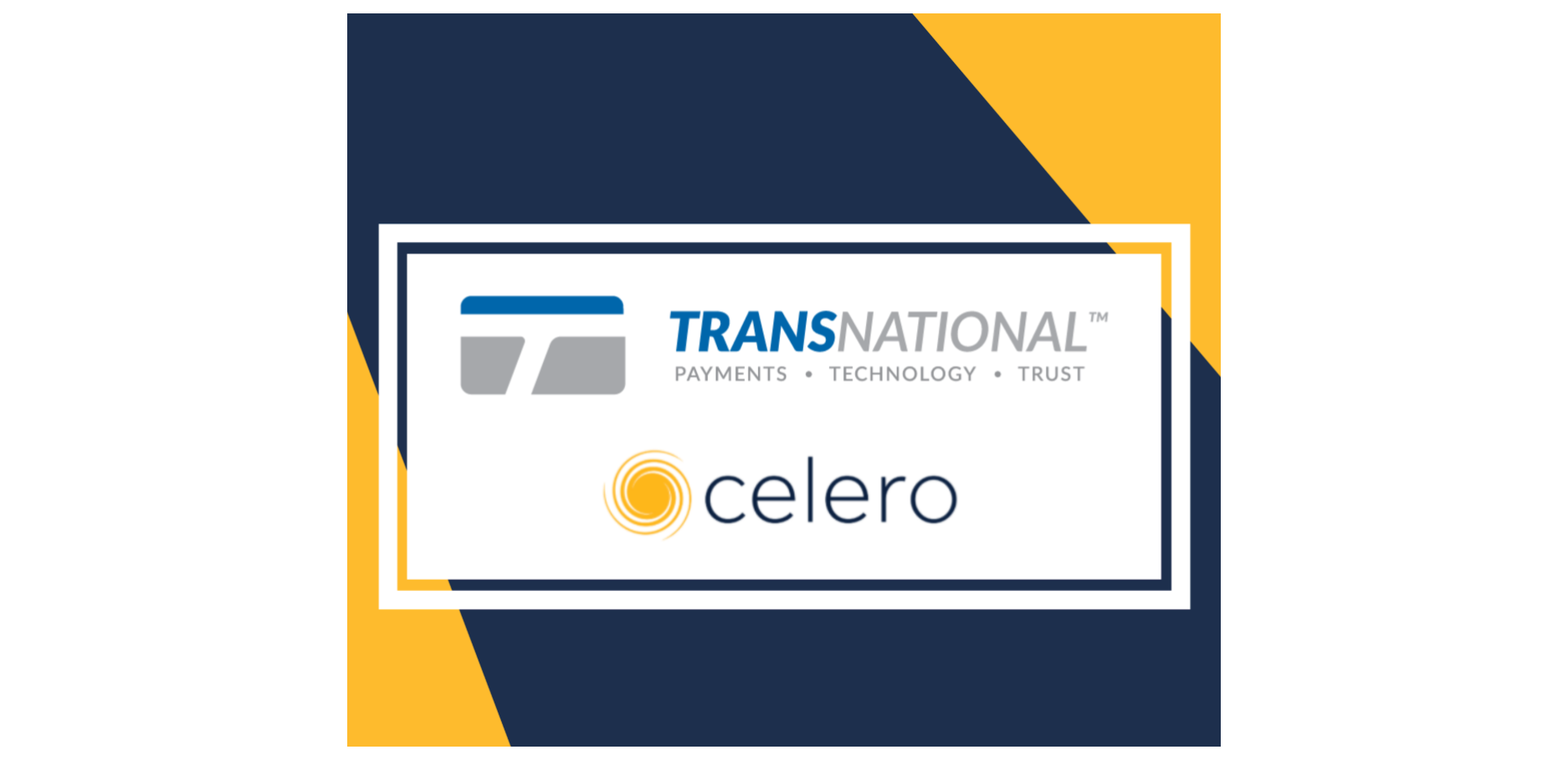 Celero Acquires TransNational Payments : Greater Nashville Tech Council