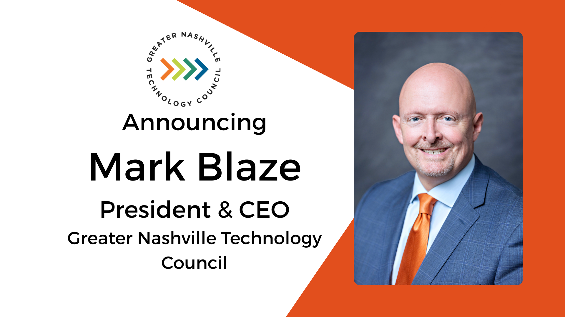 Mark Blaze Named President and CEO of Greater Nashville Technology Council : Greater Nashville ...